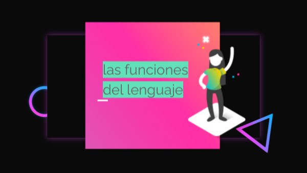 Las funciones del lenguaje | Genially