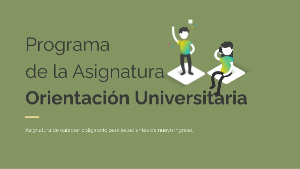 Programa Orientación Universitaria Grado | Genially
