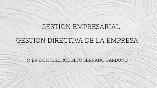 GE unidad 3 GESTION DIRECTIVA DE LA EMPRESA | Genially