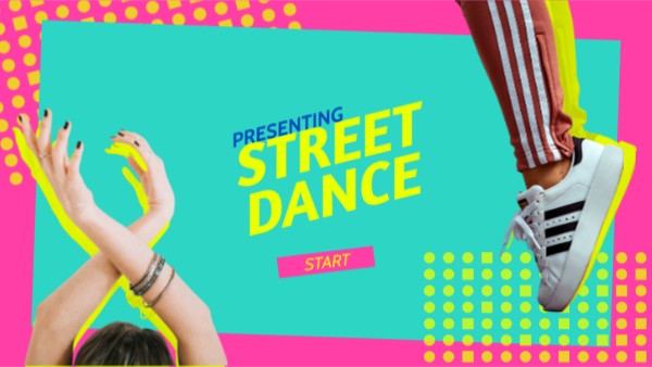 STREET DANCE PRESENTATION | Genially