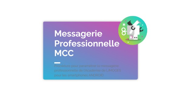 Tuto mail MCC - Android | Genially