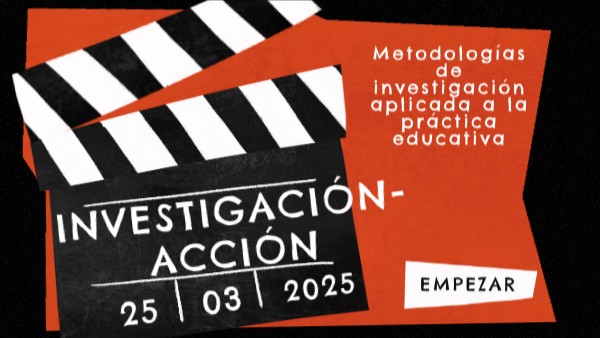 TEMA 3. INVESTIGACCION-ACCION | Genially