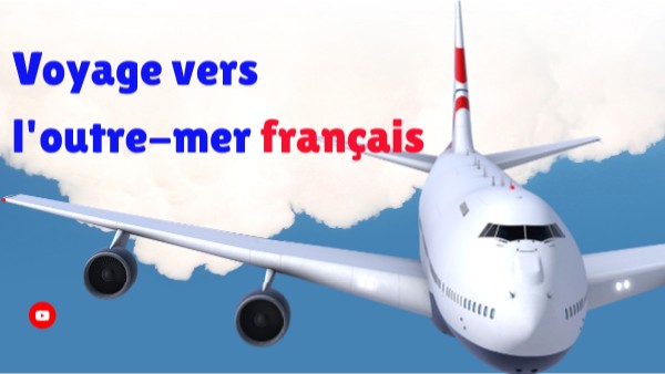 L'outre-mer français | Genially
