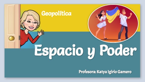 Espacio y Poder | Genially
