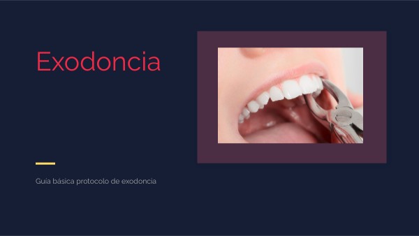 Exodoncia simple-Quirúrgica | Genially