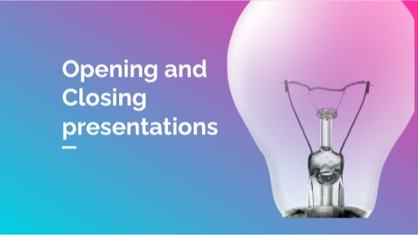 opening & closings presentaitions