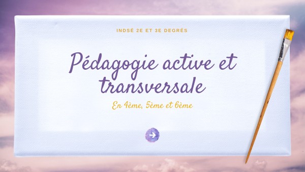 Pédagogie active et transversale | Genially