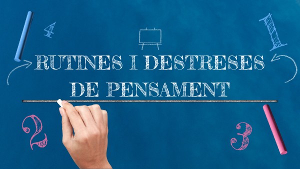 RUTINES DE PENSAMENT-bo | Genially