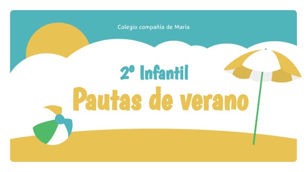 Pautas de verano 2º Infantil | Genially