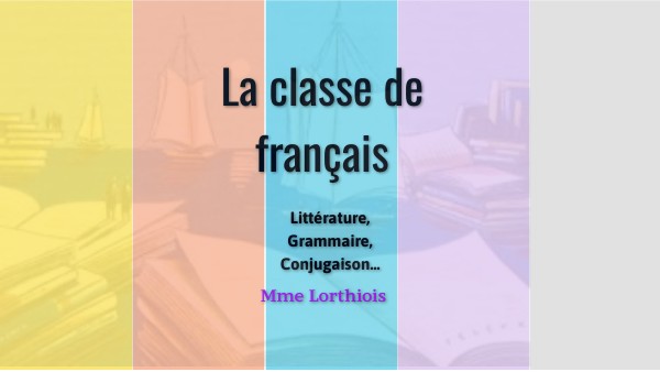 La classe de français | Genially