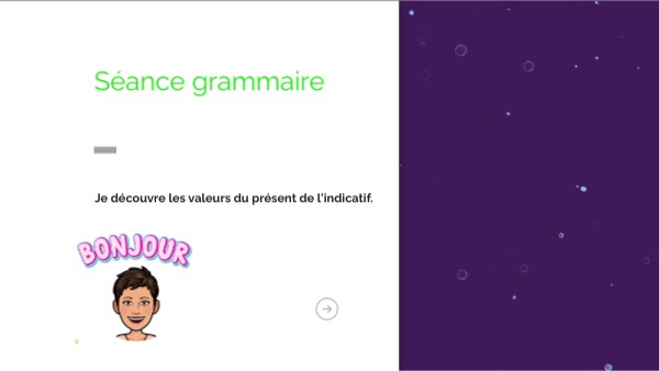 Séance gram 6e présent | Genially