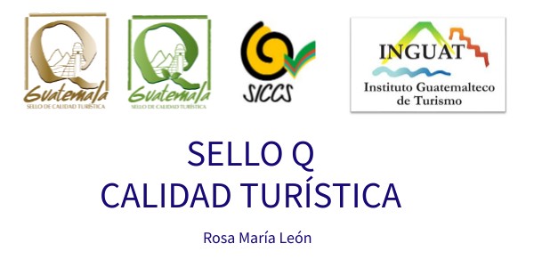 SELLO Q, CALIDAD TURISTICA | Genially