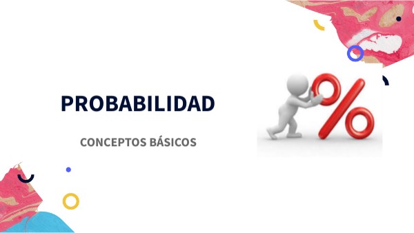 CONCEPTOS BÁSICOS DE PROBABILIDAD | Genially