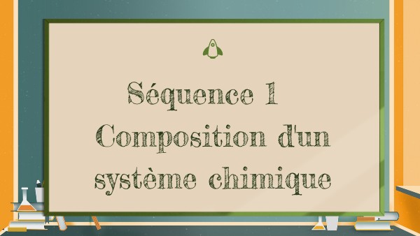 S1 Composition système chimique | Genially