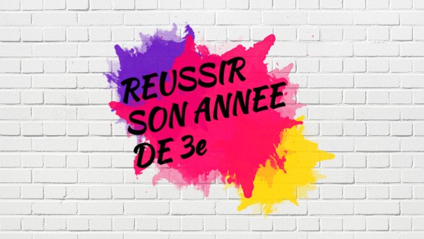 Réussir son année de 3e | Genially