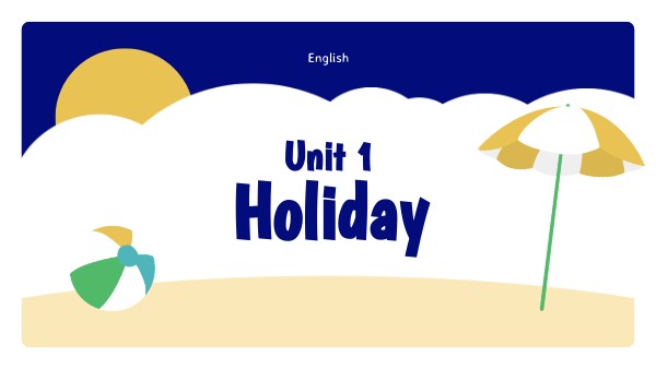 Unit 1: Holidays | Genially