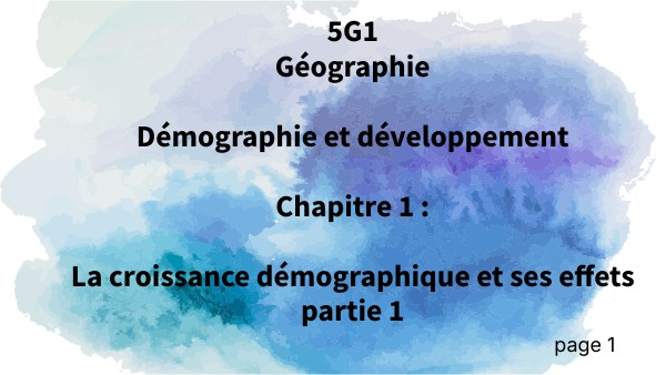 5G1 chapitre 1 Croissance démographique et ses effets / INDE | Genially
