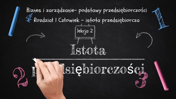 Istota przedsiębiorczości - lekcja 2 | Genially