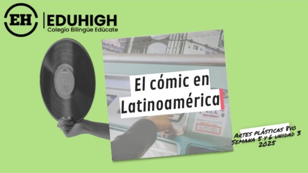 El cómic en Latinoamérica. 8vo S5y6U3 2025 | Genially
