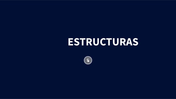 ESTRUCTURAS | Genially