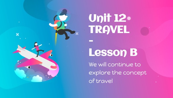 B12 Unit 12 Lesson B