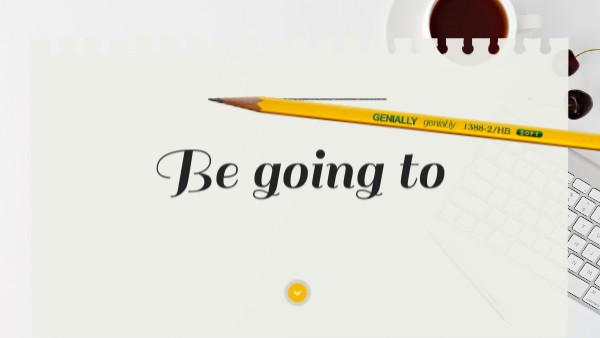 Be going to | Genially