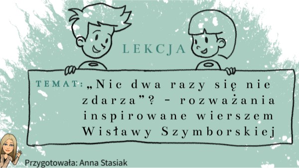 Nic dwa razy - kl. 7 | Genially