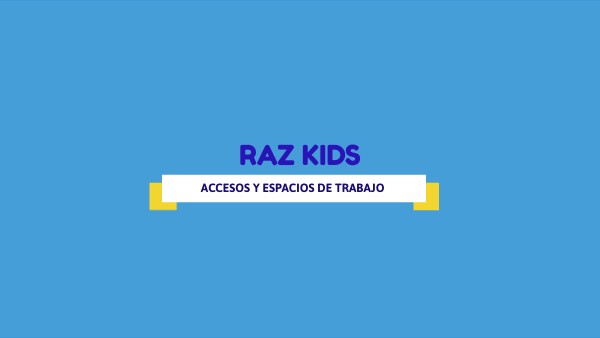 CAPACITACIÓN RAZ KIDS | Genially