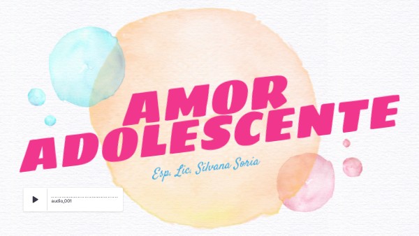AMOR ADOLESCENTE | Genially
