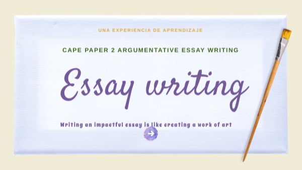 CAPE SPANISH argumentative essay writing | Genially