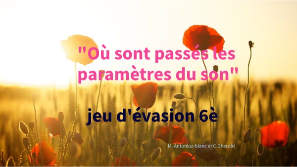 Jeu d'évasion 6è : où sont passés les paramètres du son ? | Genially