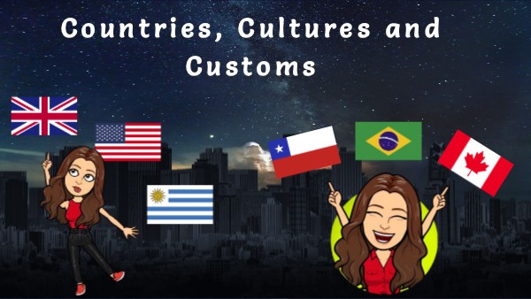 Unit 2: Countries, cultures and customes. | Genially