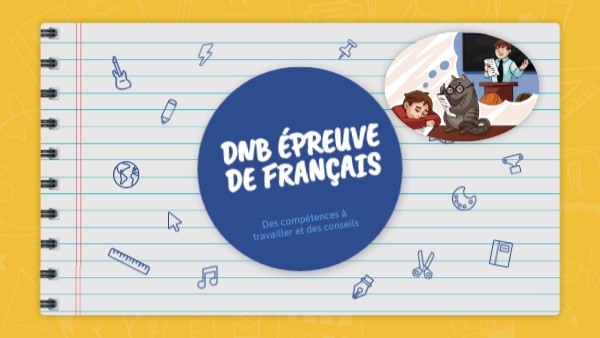 Compétences et conseils pour le DNB français | Genially