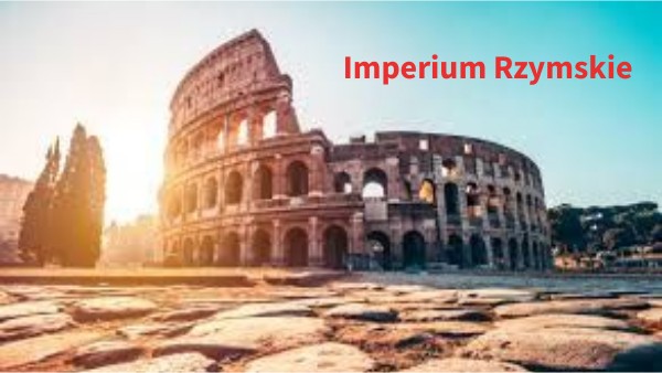 Imperium Rzymskie | Genially
