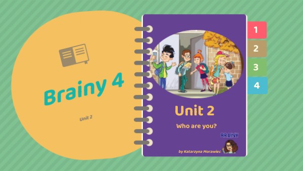 Brainy 4 Unit 2 | Genially