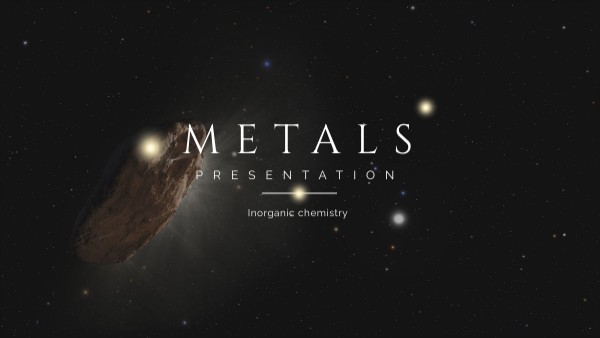 Inorganic Chemistry: metals | Genially