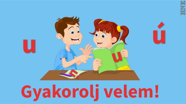 U ú, ü ű gyakorlás | Genially