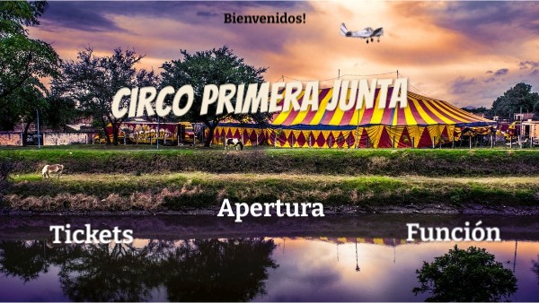 Proyecto Circo 1° Junta "Velada Virtual" | Genially