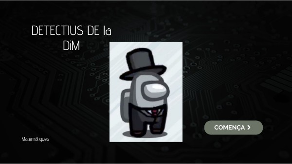 DETECTIUS DE DiM | Genially