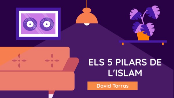 ELS 5 PILARS DE L'ISLAM | Genially