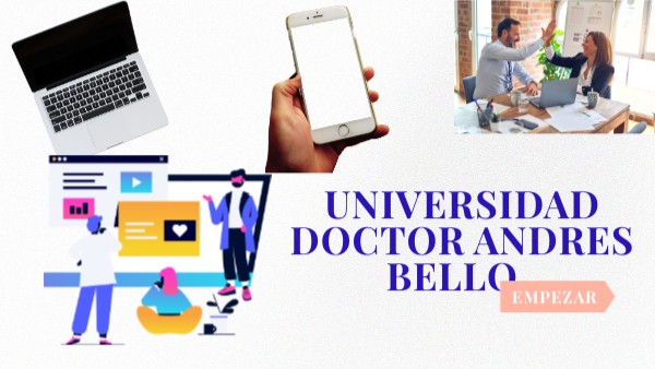 UNIVERSIDAD DOCTOR ANDRES BELLO | Genially