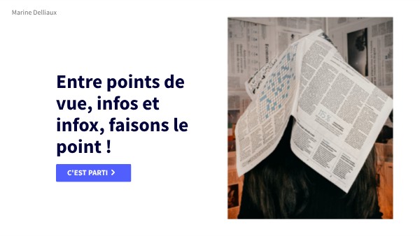 Points de vue, infos et infox | Genially