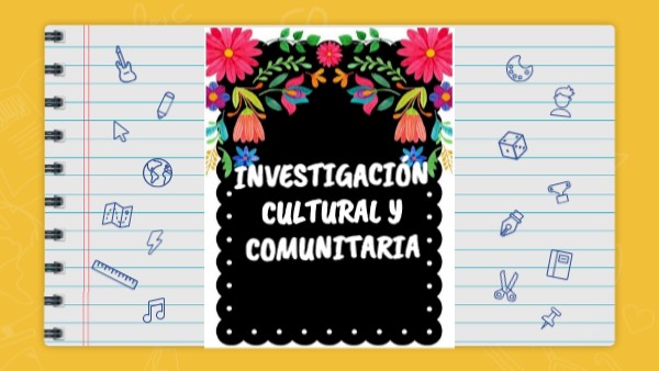 Investigación cultural y comunitaria | Genially