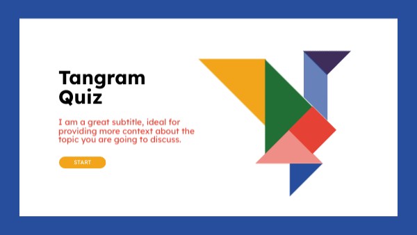 TANGRAM QUIZ | Genially