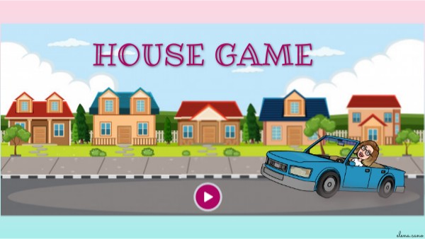 HOUSE game | Genially