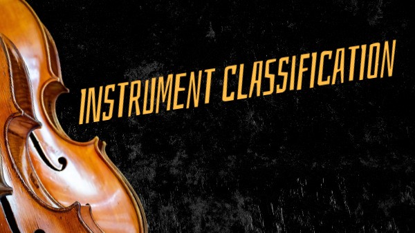 Instrument Classification | Genially