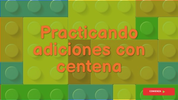 Practicando adiciones con centenas | Genially