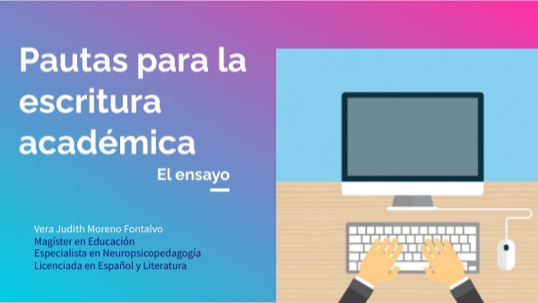 Pautas para la escritura académica | Genially