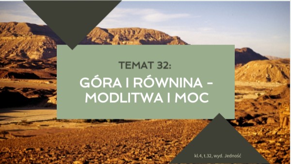 4kl.32. Góra i równina - modlitwa i moc | Genially