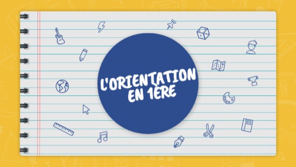 L'orientation en 1ère GT | Genially